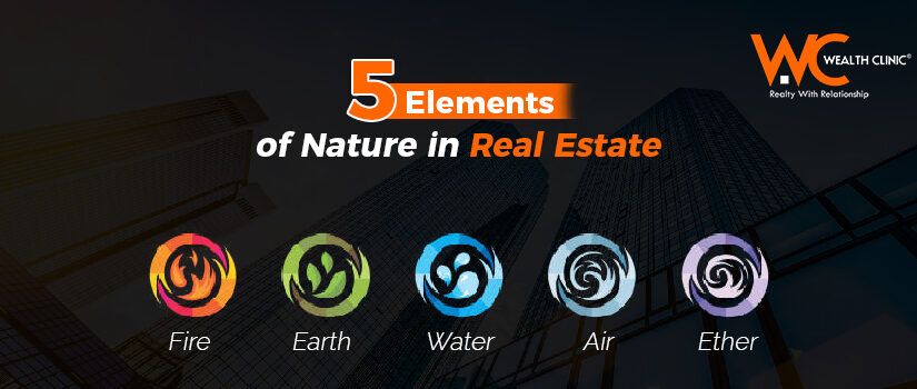 Significance of 5 Elements of Nature in Real Estate and Construction